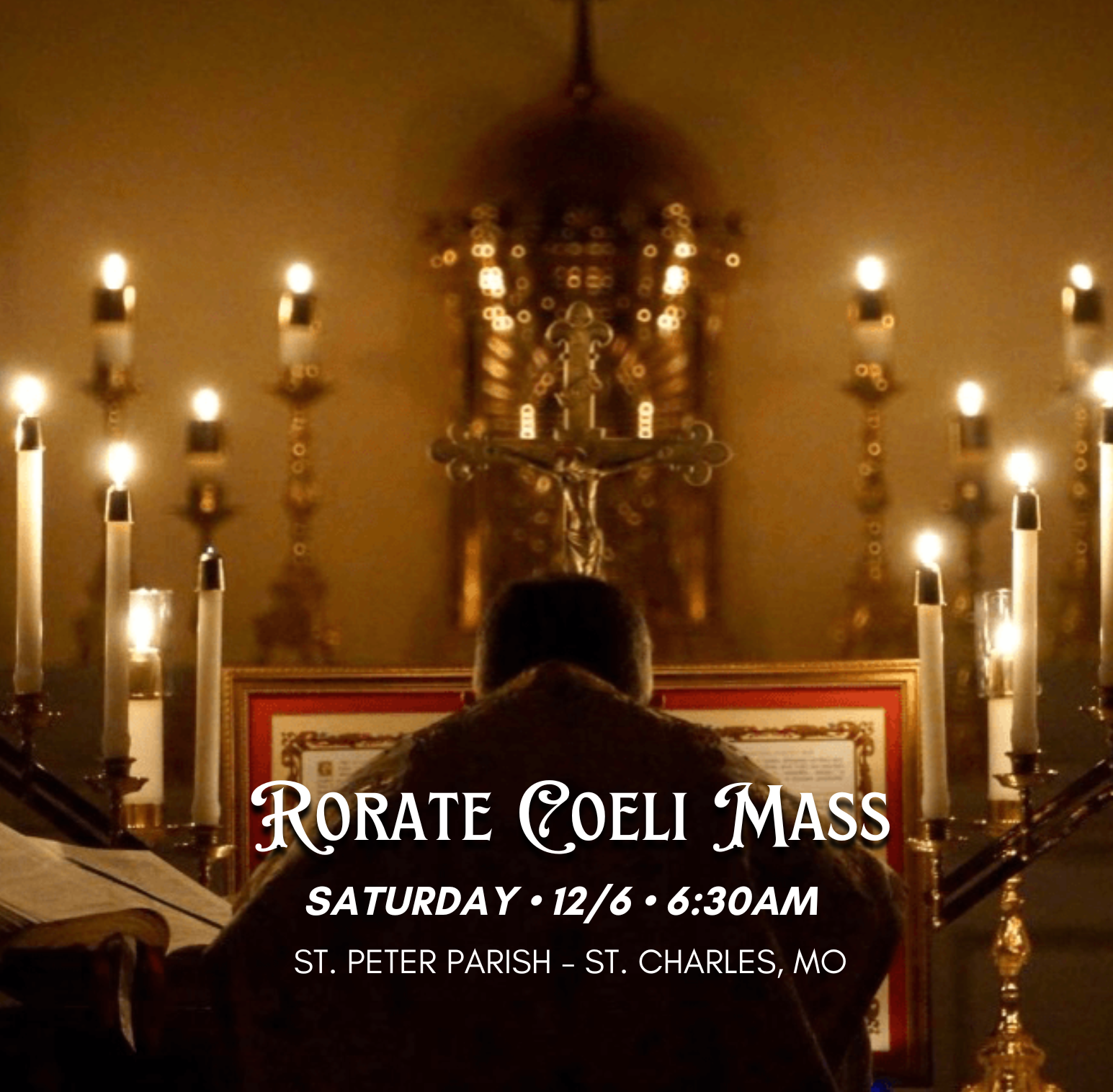 Rorate Coeli Mass > St. Peter Catholic Church
